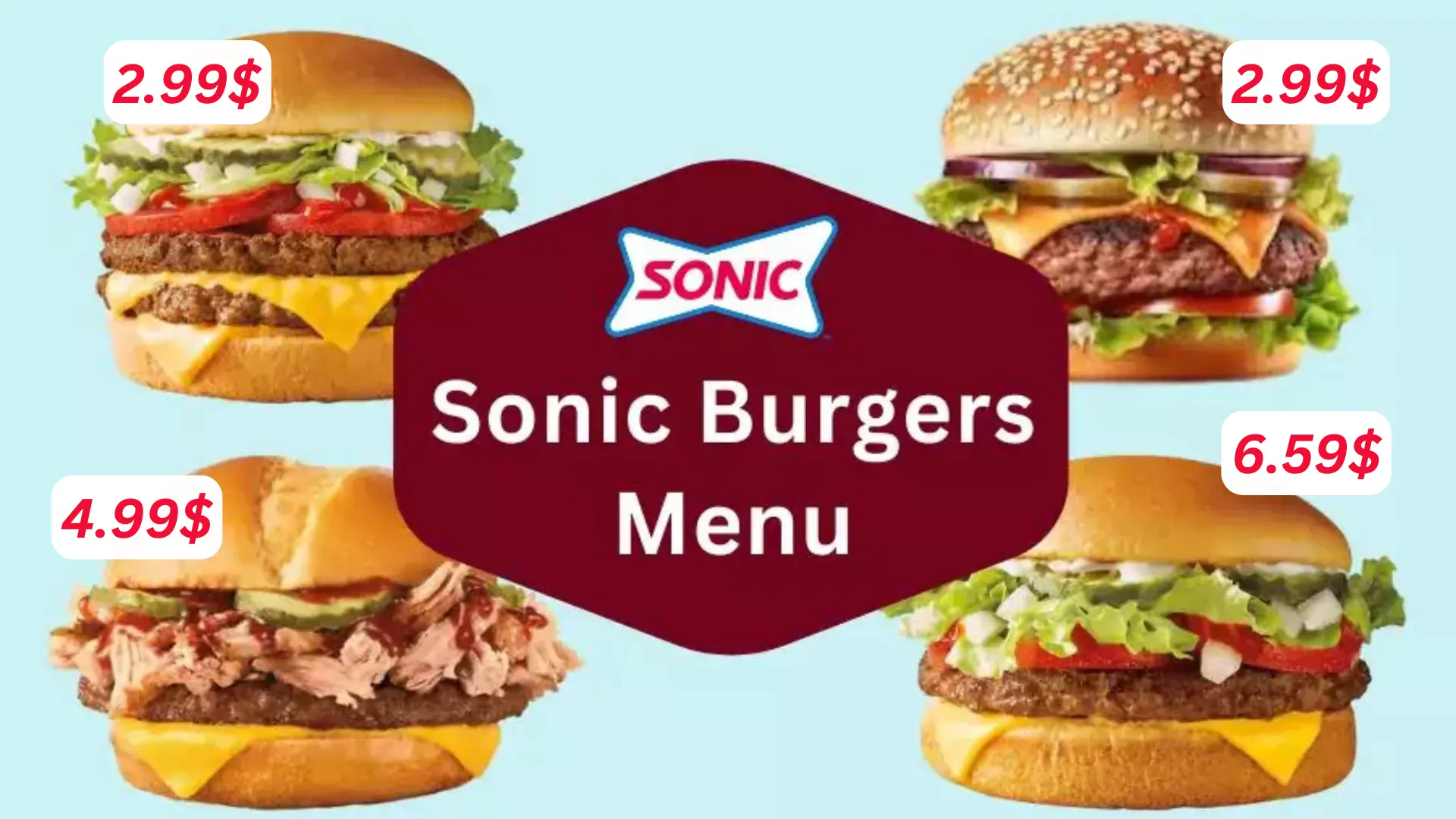 Sonic Burgers Menu - Explore Prices & New Burgers